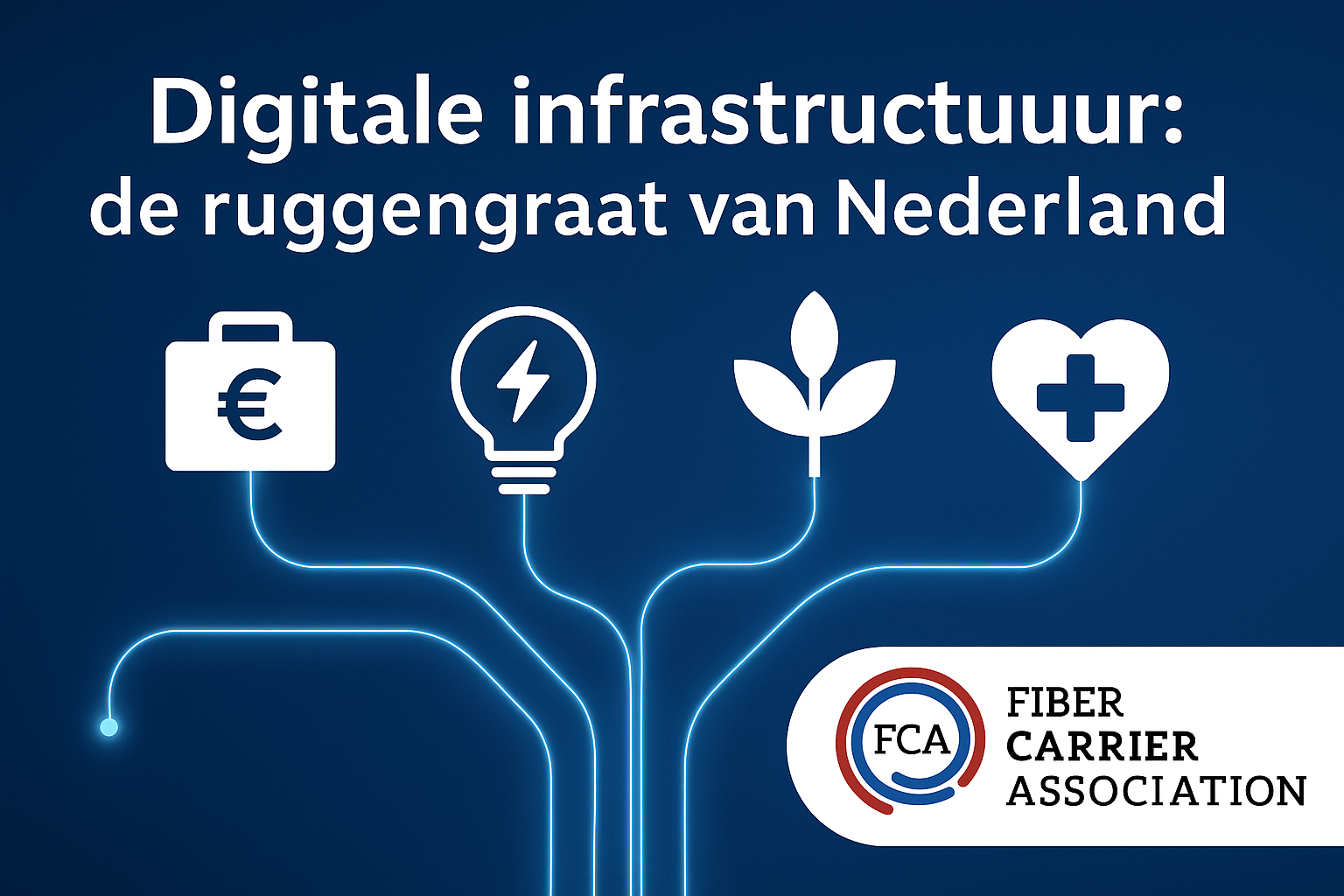 Digitale infrastructuur verdient politieke prioriteit, ook nu - Fiber ...